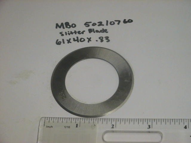 MBO 61.5 x 40 x .8mm SLITTER BLADE – Thompson Direct